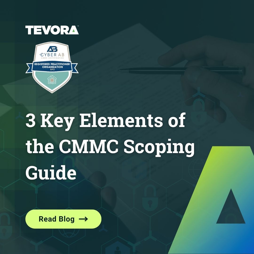 CMMC - Scoping Considerations for Successful Certification - Tevora